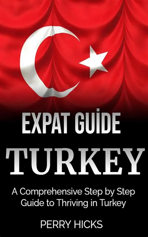 Expat Guideturkeya Comprehensive Step By Step Guide To Thriving In