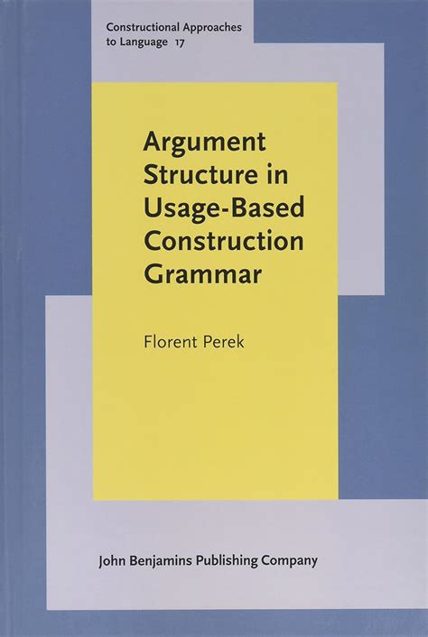 Argument Structure In Usage Based Construction Grammar