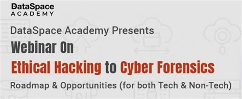 Ethical Hacking To Cyber Forensics Roadmap And Opportunities Sep 2023