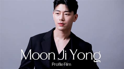 Moon Ji Yongㅣprofile Film📷 Youtube