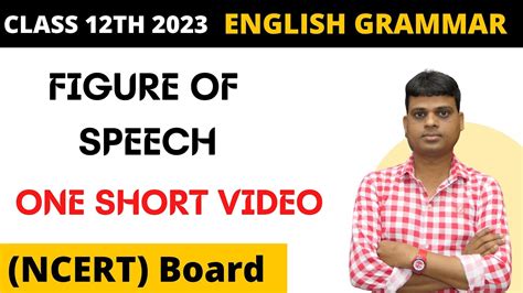 Ncert Class 12th English Grammar Figure Of Speech Speech Writing