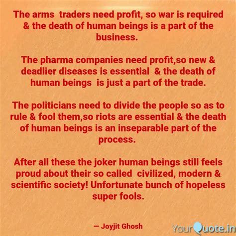 The Arms Traders Need Pr Quotes And Writings By Joyjit Ghosh Yourquote