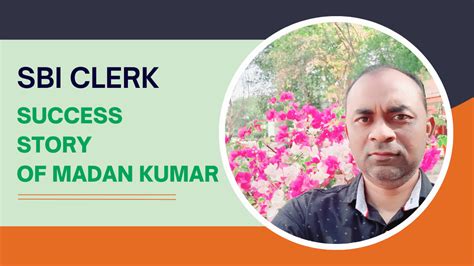 Success Story Of Madan Kumar Selected As Sbi Clerk