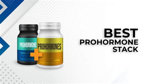 Best Prohormone Stack Top 5 Combinations For Serious Bodybuilders