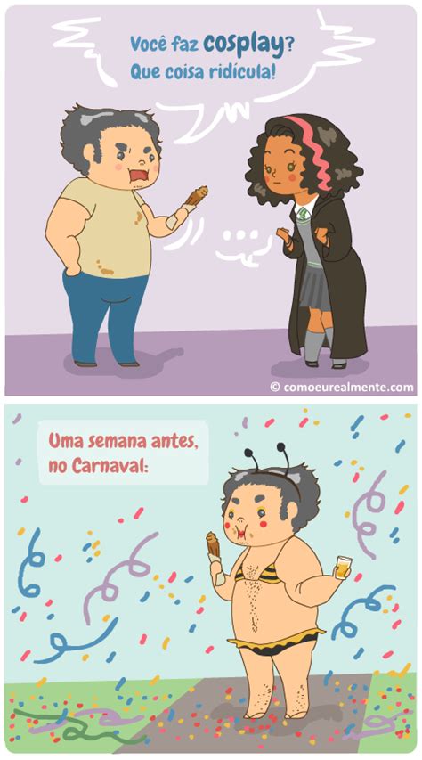como algumas pessoas são hipócritas sobre cosplay e carnaval C Cassandra Emotionally Unstable