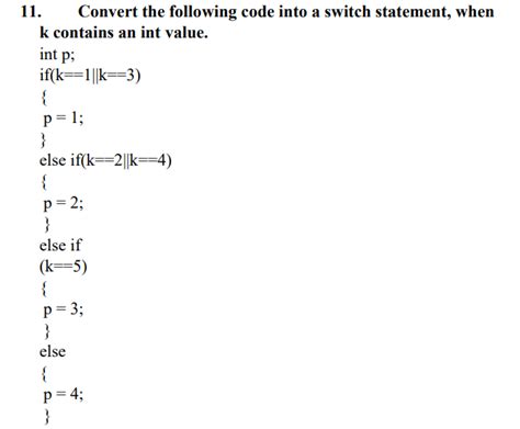 Solved Convert The Following Code Into A Switch Chegg Com