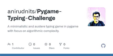 Github Anirudnitspygame Typing Challenge A Minimalistic And Austere
