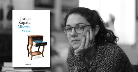“alberca Vacía” De Isabel Zapata Un Libro De Ensayos Escritos Desde La Intimidad Y Los
