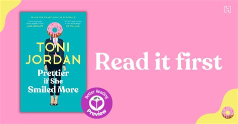 Better Reading Preview Prettier If She Smiled More By Toni Jordan