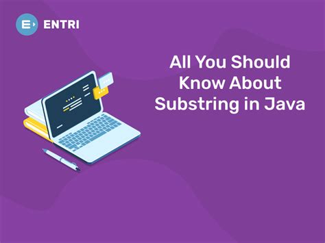 All You Should Know About Substring In Java Entri Blog