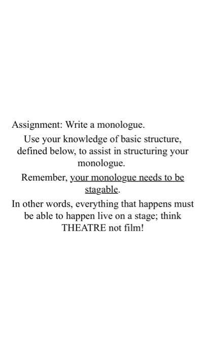 Assignment Write A Monologue Use Your Knowledge Of