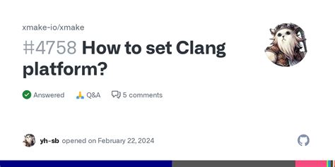 How To Set Clang Platform · Xmake Io Xmake · Discussion 4758 · Github