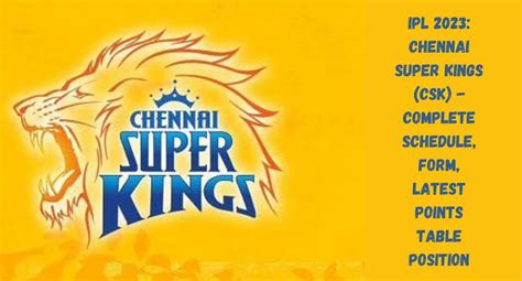 Ipl 2023 Csk Schedule Chennai Super Kings Fixtures Date Time Venue