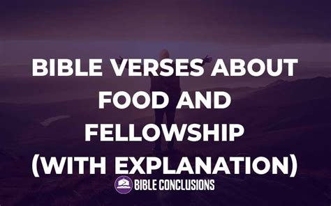 30 Bible Verses About Food And Fellowship With Commentary