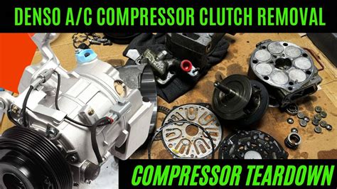 How To Remove Denso Ac Compressor Clutch Teardown Youtube