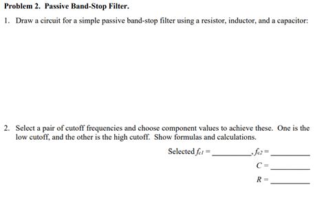 Solved This Lab Involves Designing Passive Active Chegg Com