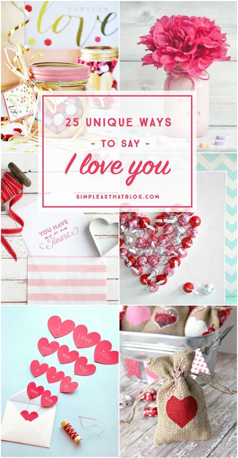 25 Unique Ways To Say I Love You Valentines Diy Unique Valentines