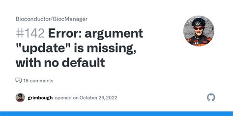 Error Argument Update Is Missing With No Default Issue Bioconductor Biocmanager