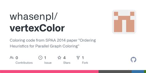 GitHub Whasenpl VertexColor Coloring Code From SPAA 2014 Paper Ordering Heuristics For