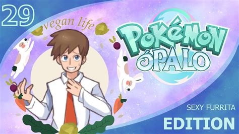 MUNDÁNEZ SE HACE VEGANO Pokémon Ópalo EP29 YouTube