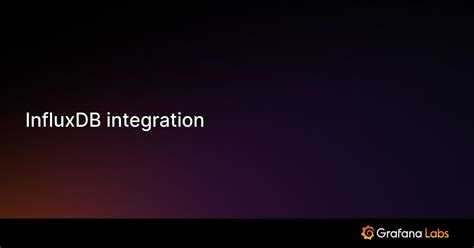 Influxdb Integration Grafana Cloud Documentation