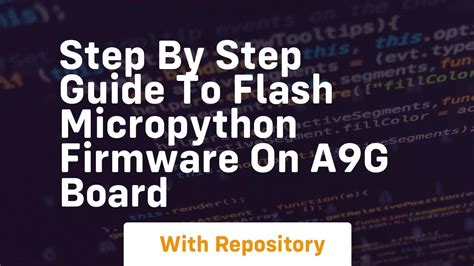 step by step guide to flash micropython firmware on a9g board youtube