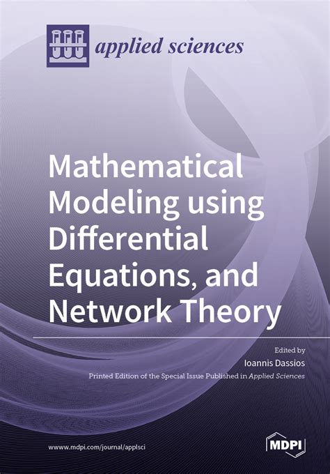 Mathematical Modeling Using Differential Equations And Network Theory