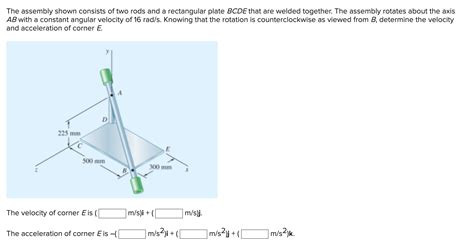 Solved The Assembly Shown Consists Of Two Rods And A Chegg