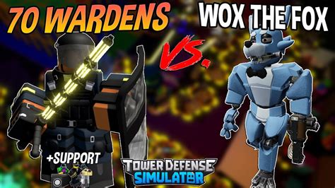 70 Wardens Vs Wox Tower Defense Simulator Roblox Youtube