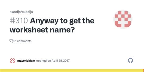 anyway to get the worksheet name · issue 310 · exceljs exceljs · github