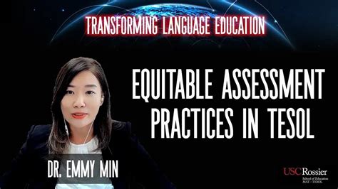 Dr Emmy Min P1 Equitable Assessment Practices In Tesol Transforming