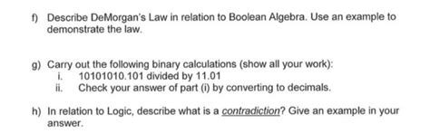 Solved F Describe De Morgan S Law In Relation To Boolean Chegg