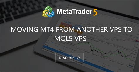 Moving Mt4 From Another Vps To Mql5 Vps Mt4 General Mql5 Programming Forum