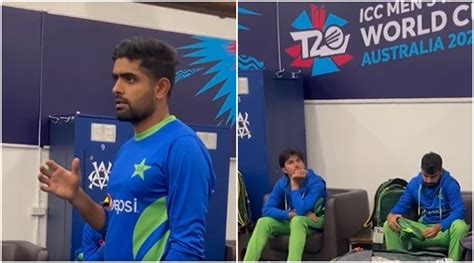 Watch Pakistan Captain Babar Azam Motivates Teammates After India Loss
