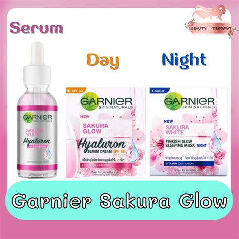 Garnier Sakura Glow Serum Day Night Cream การนเย ซากระ ไวท บสเตอร เซรม เดย