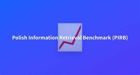 Polish Information Retrieval Benchmark Pirb A Hugging Face Space By