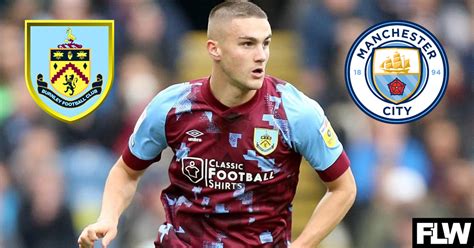 Man City Should Look No Further Than Burnley When Deciding 21 Year Old