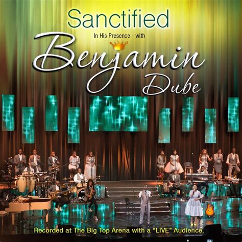 Sanctified In His Presence By Benjamin Dube On Apple Music
