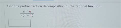Solved Find The Partial Fraction Decomposition Of The