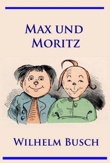 Max Und Moritz By Wilhelm Busch Paperback Barnes And Noble®