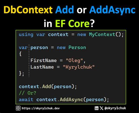 🇺🇦 Oleg Kyrylchuk on LinkedIn: DbContext Add or AddAsync method? Entity Framework DbContext ...