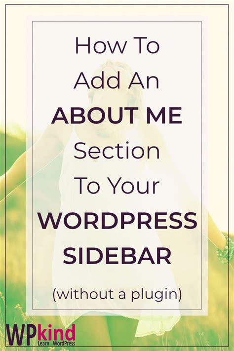 How To Add An About Me Section To Your Wordpress Sidebar Without A Plugin Wpkind Learn