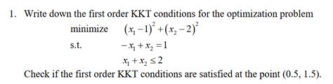 solved write down the first order kkt conditions for the