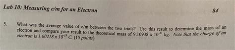 Solved Lab 10 Measuring Em For An Electron 79 Lab 10 Chegg Com