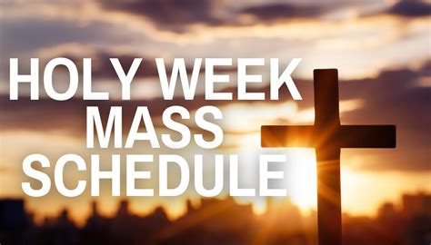 Holy Week Mass Schedule