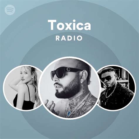 Toxica Radio Spotify Playlist
