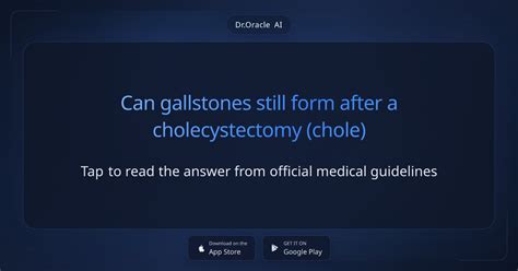 Can Gallstones Still Form After A Cholecystectomy Chole