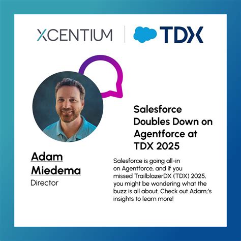 Salesforce Tdx2025 Agentforce Ai Trailblazerdx Xcentium