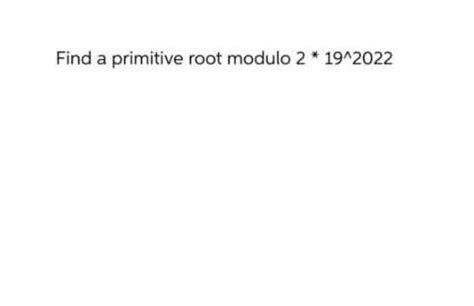 Solved Find A Primitive Root Modulo Chegg