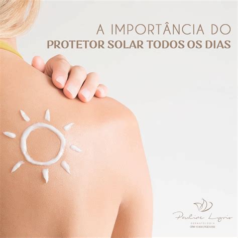 A Importância Do Uso Do Protetor Solar